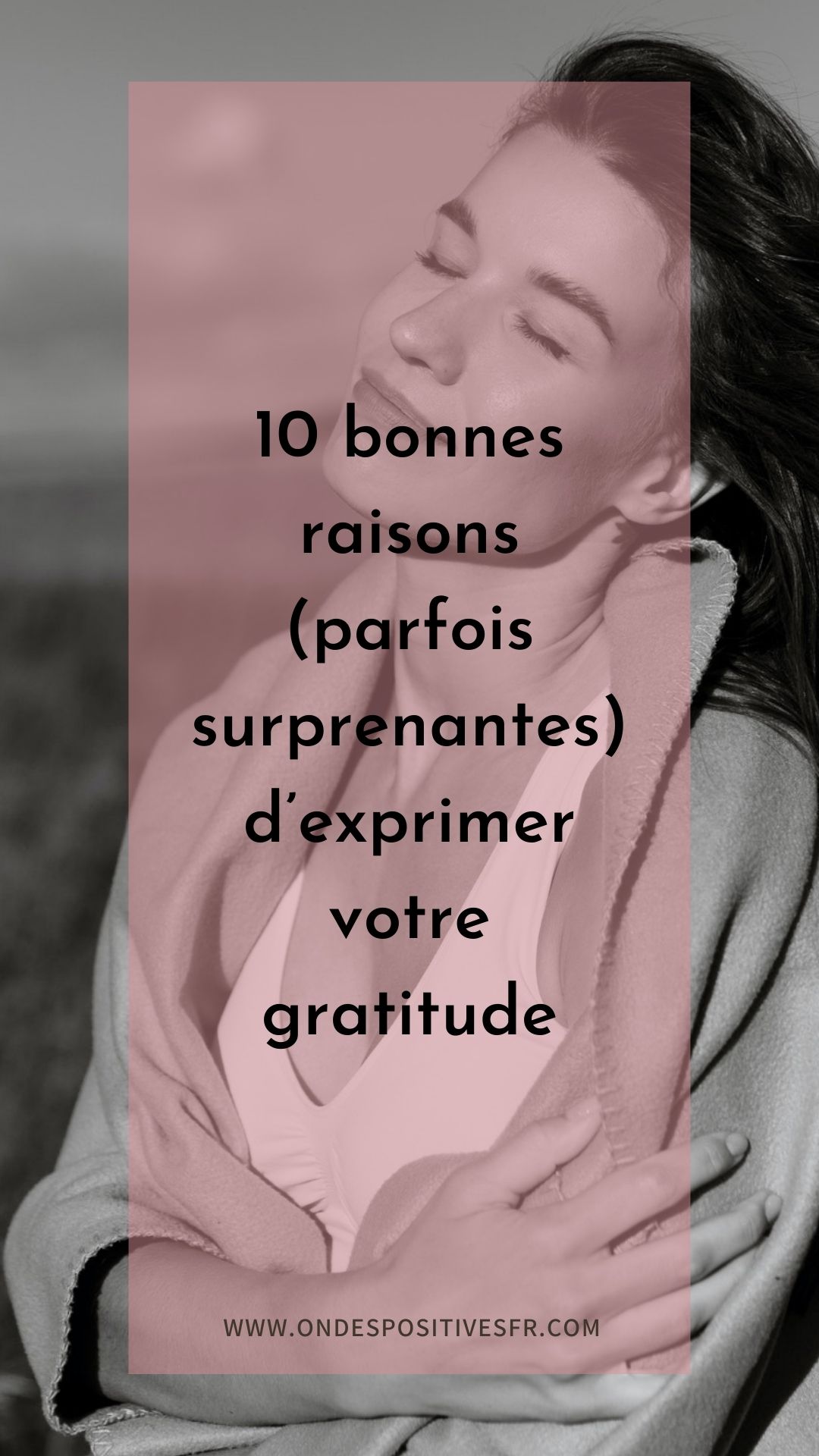 10 bonnes raisons (parfois surprenantes) d’exprimer votre gratitude ...